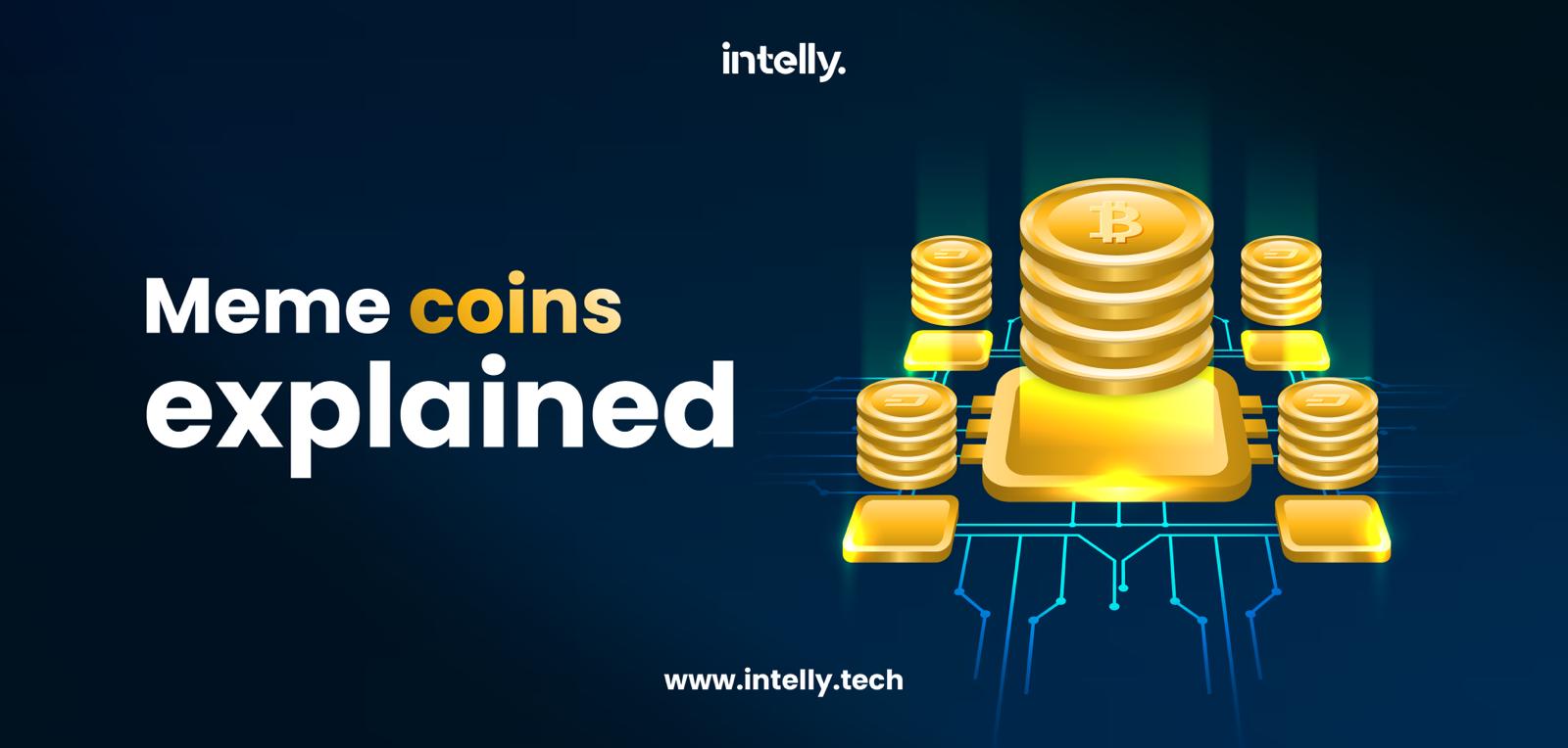 Meme coins explained - Intelly Blog